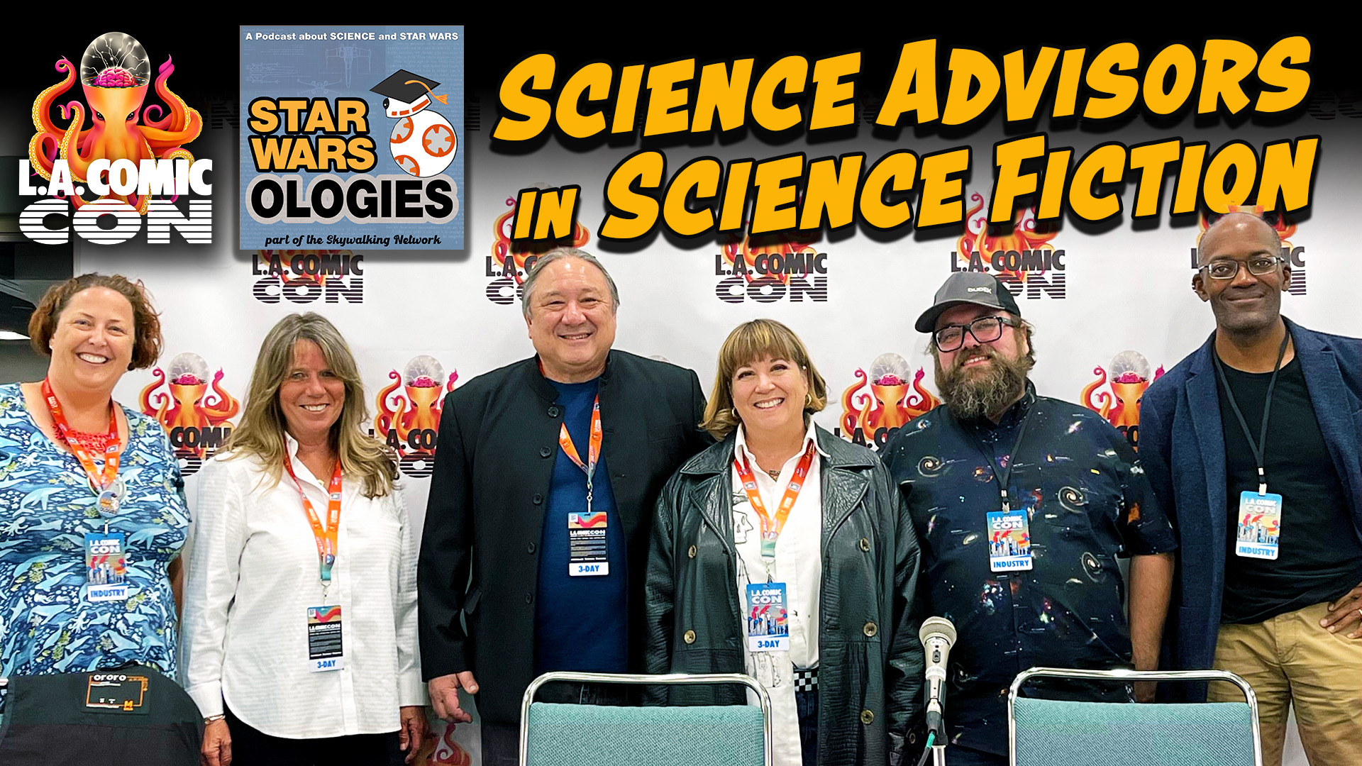 Star Warsologies 46: Science Advisors in Science Fiction Panel at LA ...